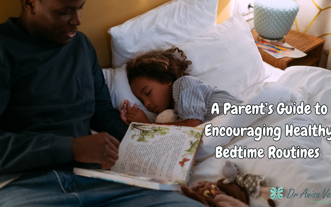 8 Tips to Create a Healthy Bedtime Routine for Your Kids - Dr Anisa ...